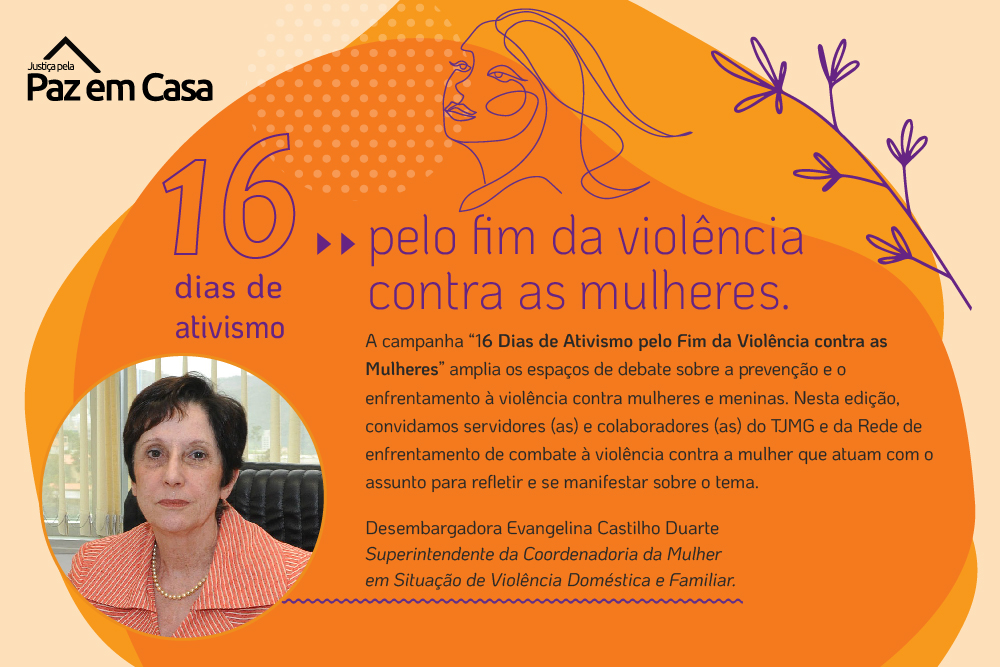 Tjmg Inicia Campanha 16 Dias De Ativismo Pelo Fim Da Violência Contra